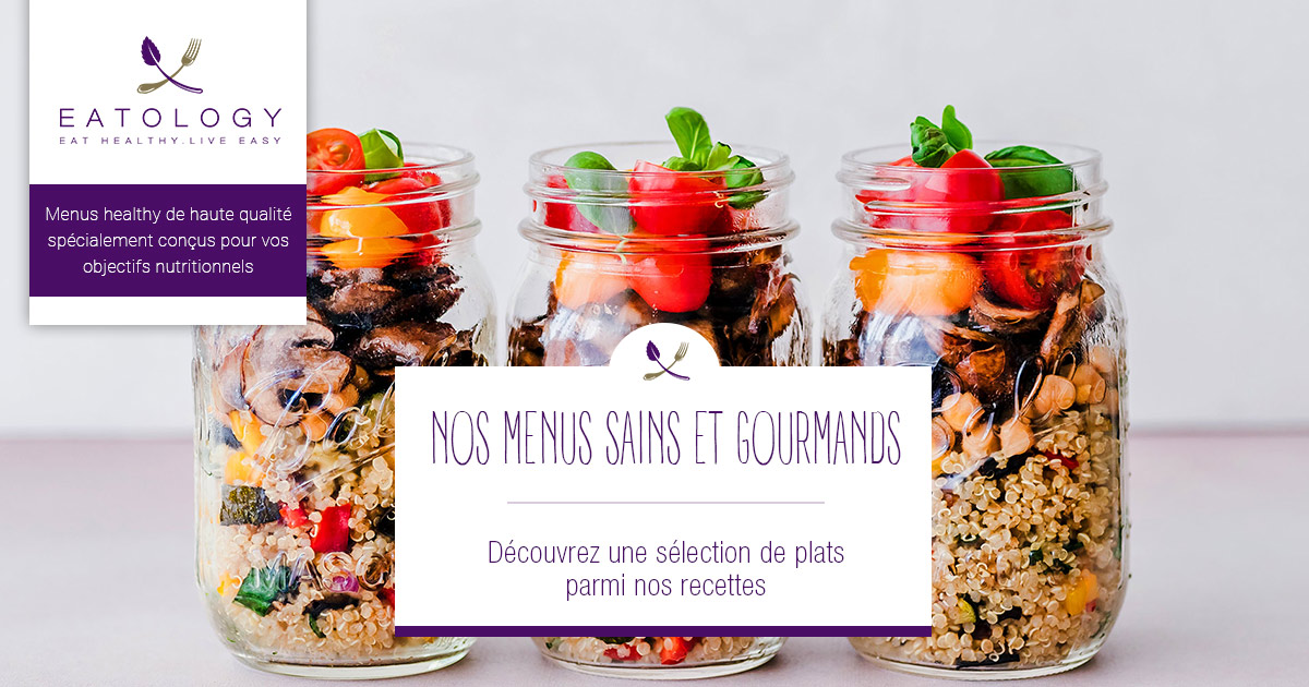 Nos Menus - Eatology - Programmes minceur, sains et équilibrés livrés ...